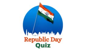 Republic Day Quiz For Student - Classplus Growth Blog